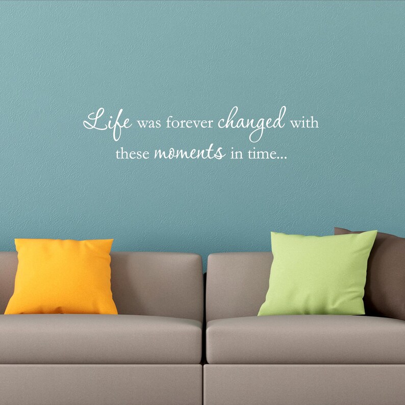 Life was forever changed with these moments in time Vinyl Wall | Etsy