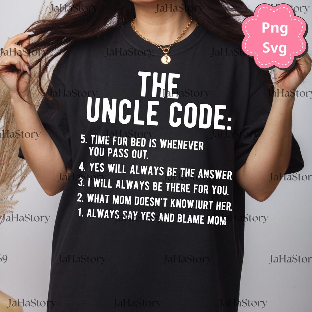 The Uncle Code Cool Png Svg Digital Download, Uncle Code Rules PNG ...