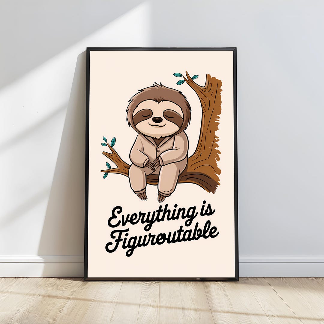 Everything is Figureoutable Sloth Poster | Motivational Wall Decor ...