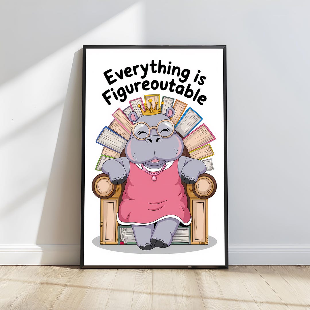 Everything is Figureoutable Hippo Art Motivational Wall Decor, Inspirational Poster, Positive ...
