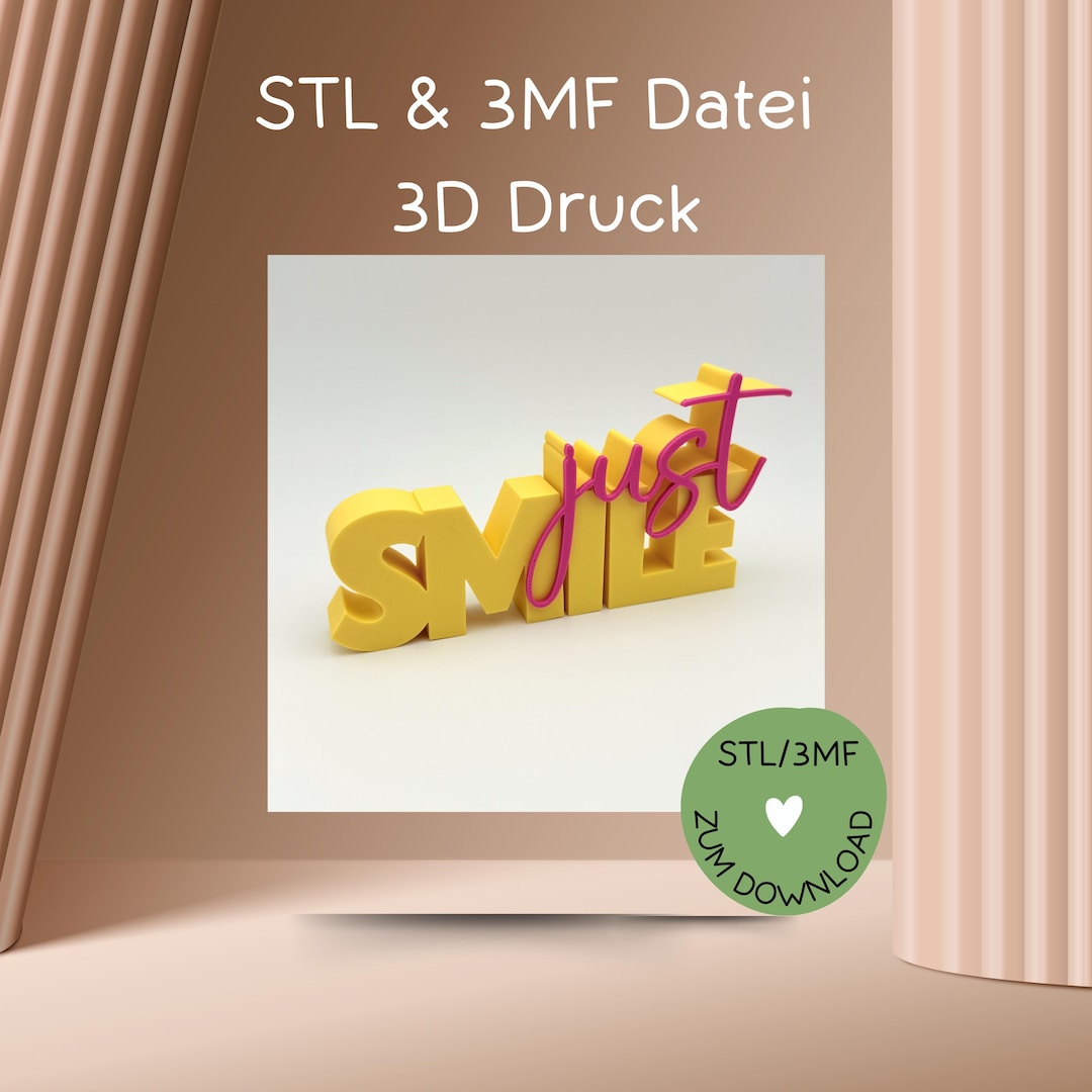 Digital File, 3D Printing File, STL or 3MF, Lettering "just Smile", for ...