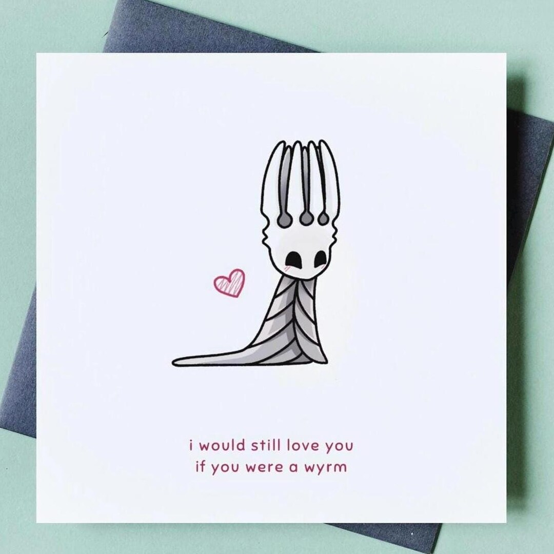 Hollow Knight Pale King Love Card | If You Were A Worm | Anniversary ...