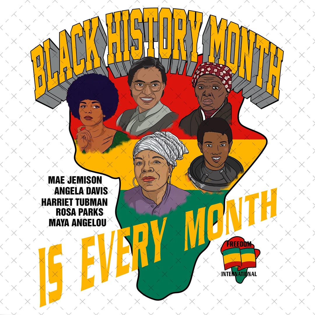 Black History Month is Every Month Black Women Png,black History PNG ...