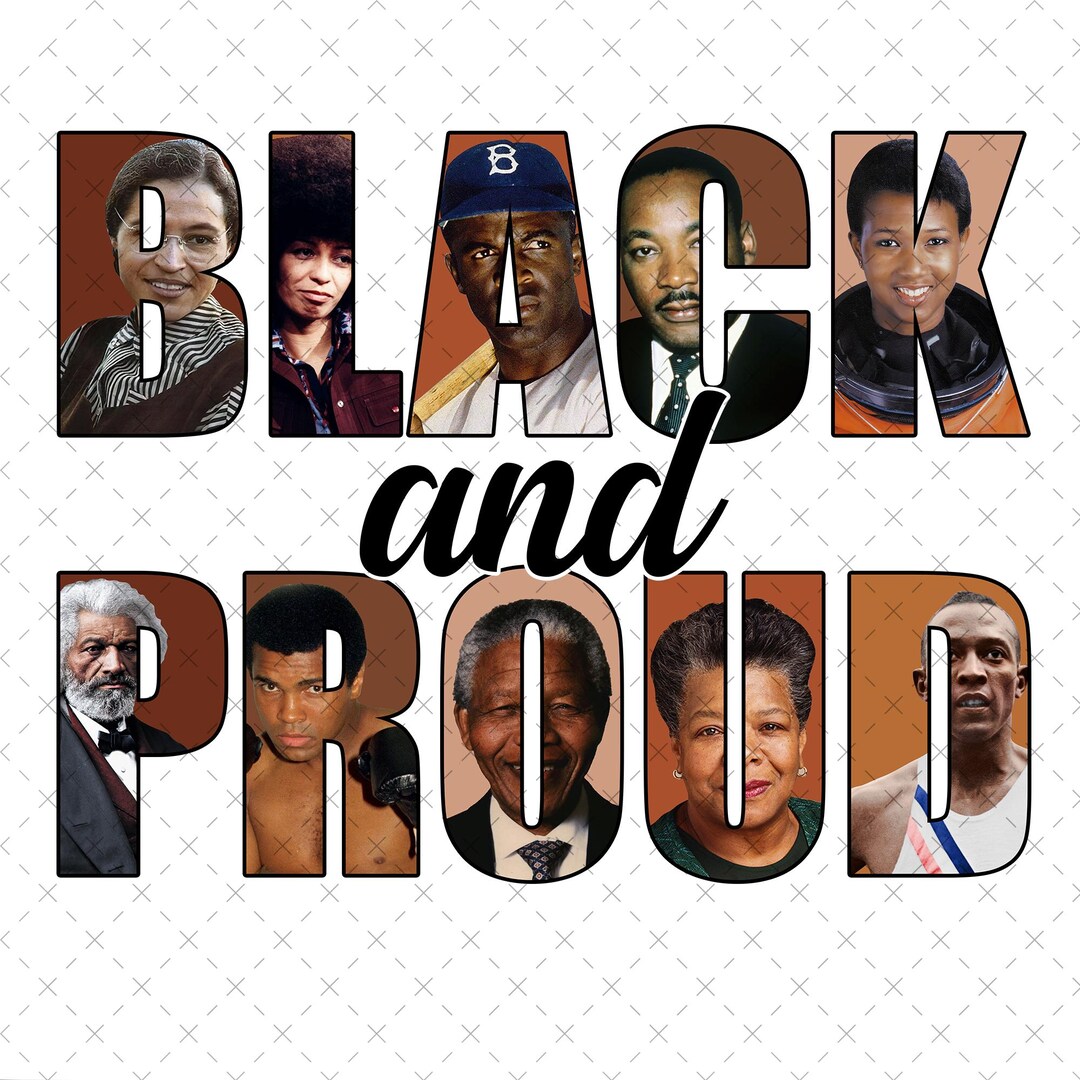 Black and Proud Black History Month Png , Juneteenth Png ,black People ...
