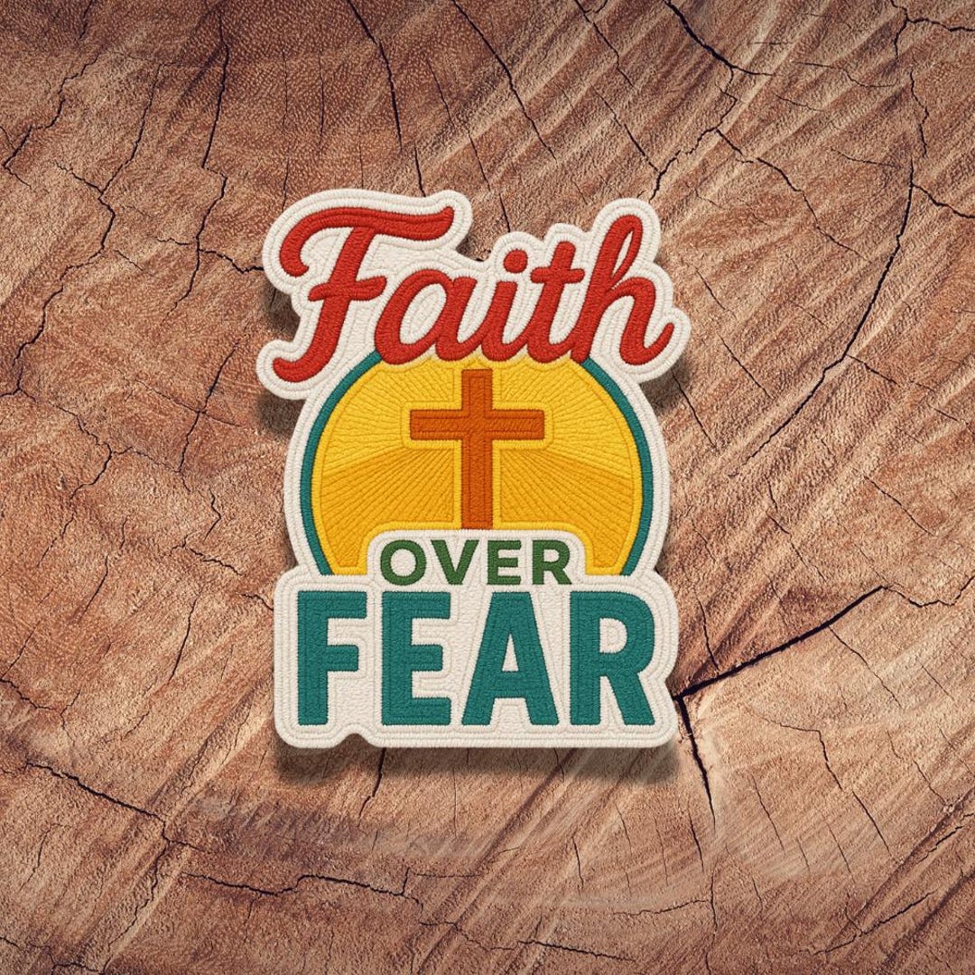 Faith Over Fear Sticker: Christian Embroidered Patch Style Vinyl Decal ...