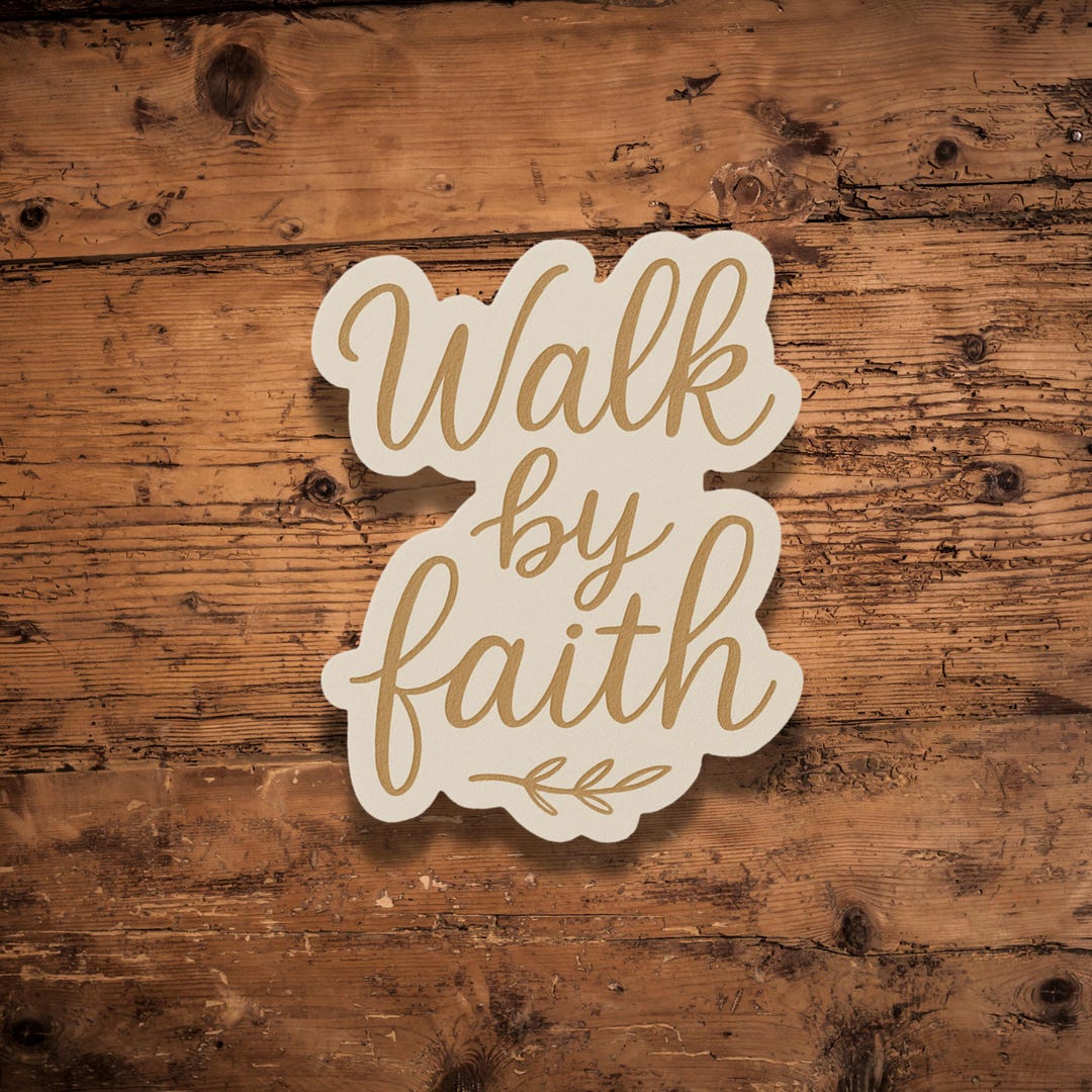Walk by Faith Sticker: Waterproof Christian Vinyl Decal - Etsy
