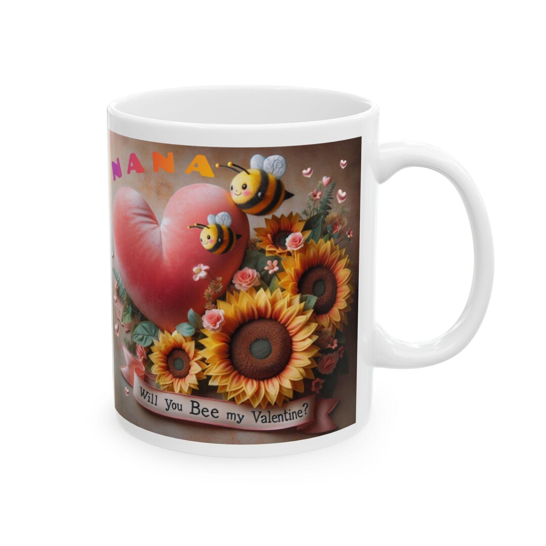 Nana Bee My Valentine Mug, Cute Valentine Gift for Grandma, Bumble Bees ...
