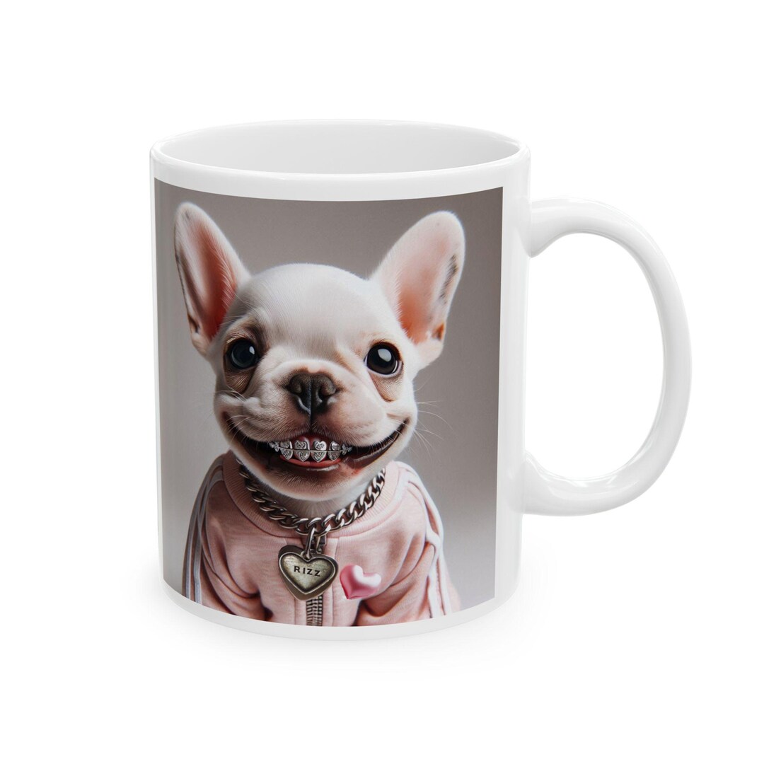 Cute Baby French Bulldog Puppy Mug, Funny Diamond Grill and Low Key ...