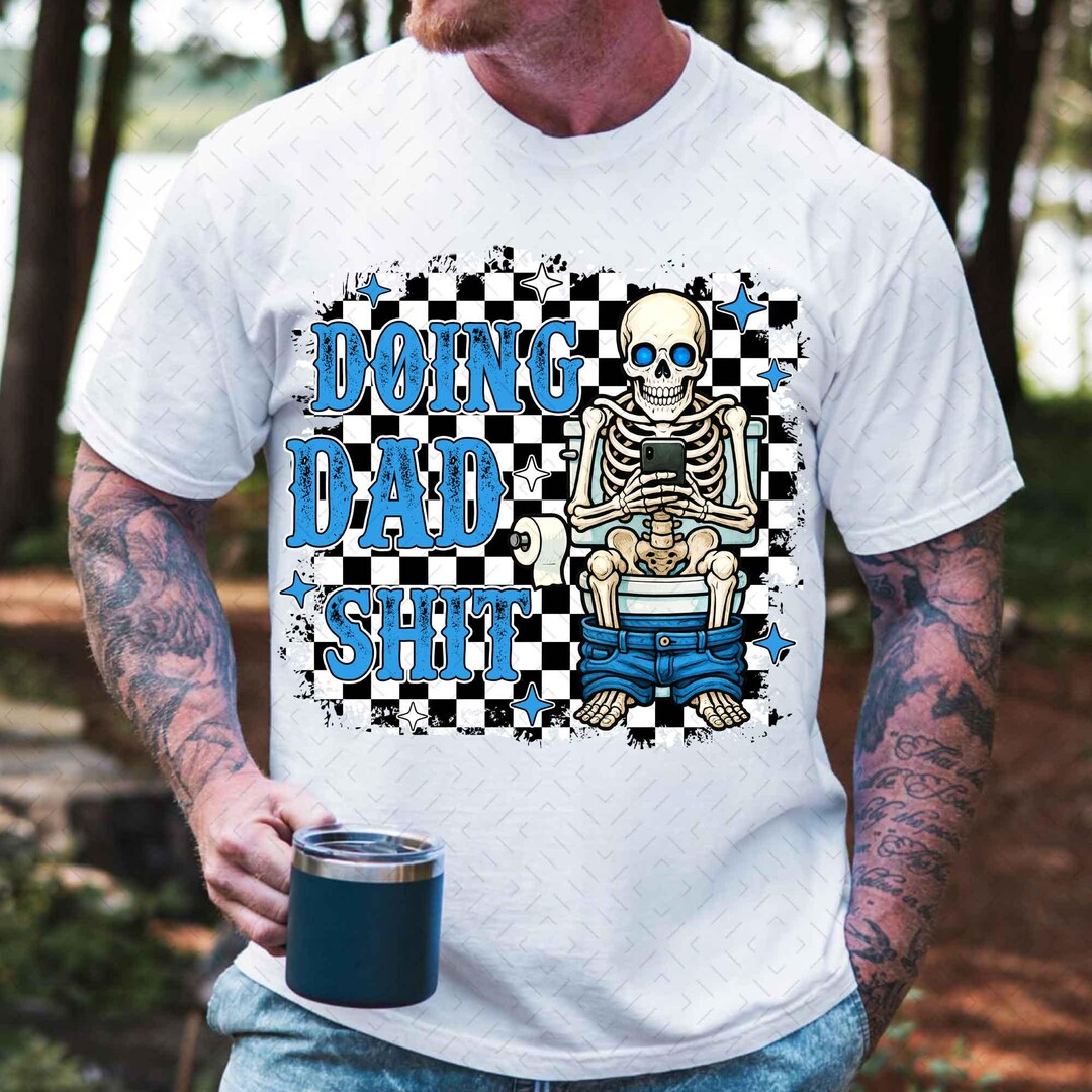 Doing Dad Shit PNG, Funny Skeleton Toilet Sublimation Design, Checkered ...
