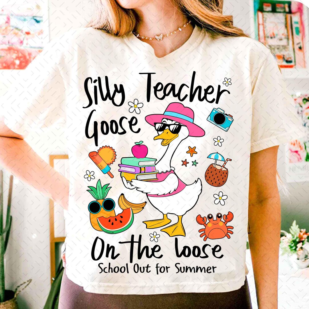 Last Day of School Teacher Goose Png, Schools Out for Summer Silly ...