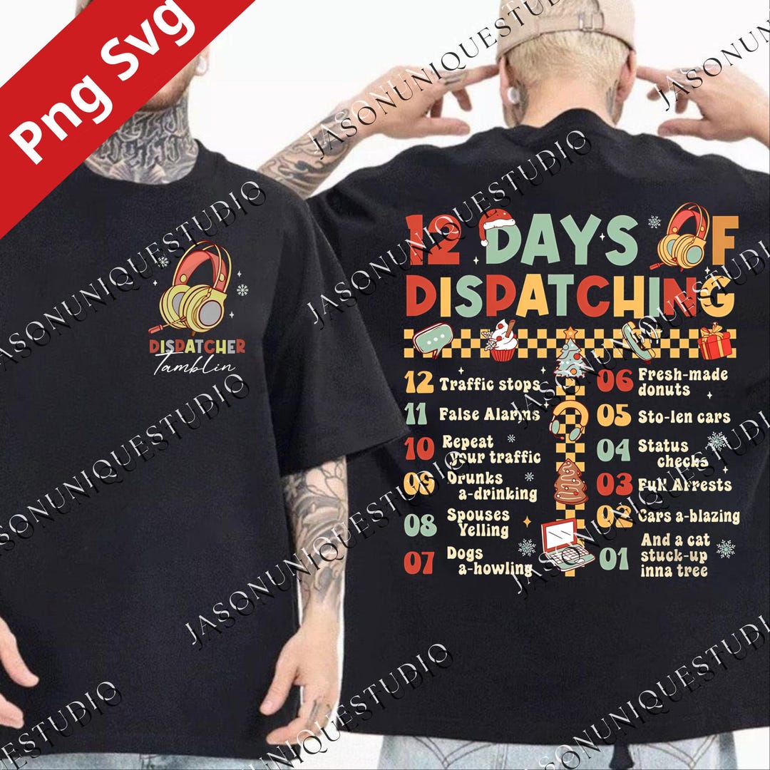12 Days of Dispatching Digital File, Funny 911 Dispatcher Christmas PNG, Holiday Sublimation ...