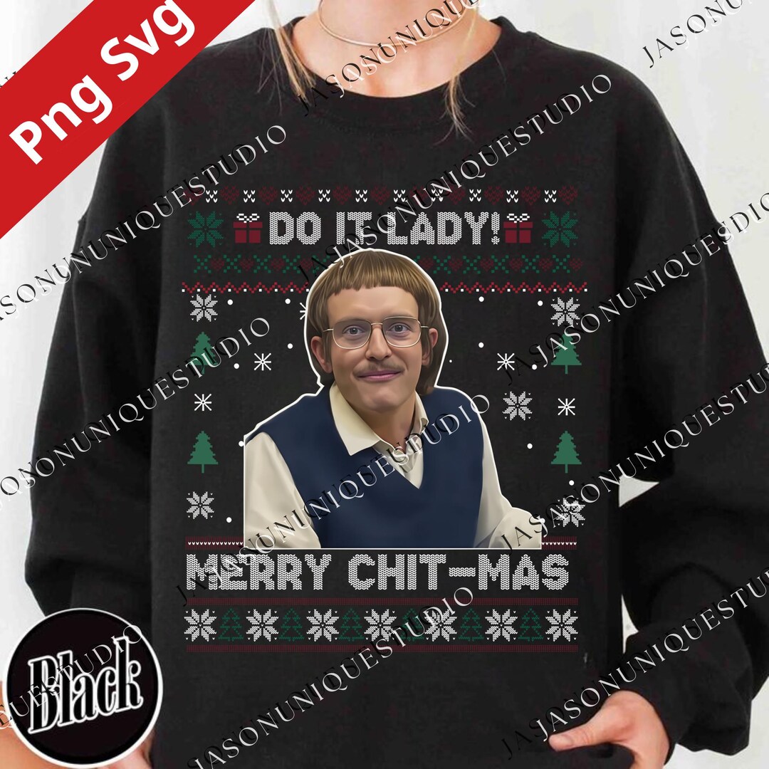 Funny Merry Chit-mas PNG Svg for Circut, Chit I Do It Lady Digital File ...