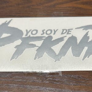 Yo Soy De Pfknr Sticker, Vinyl Decal Sticker, Sticker for Windshield ...