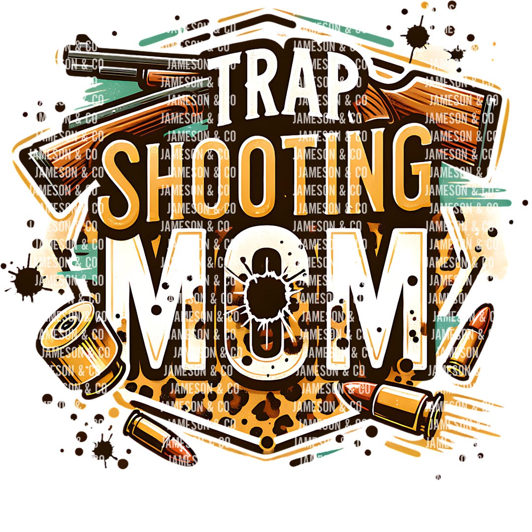 Trap Shooting Mom Png, Hunting Mom Sublimation Design Download, Mother ...