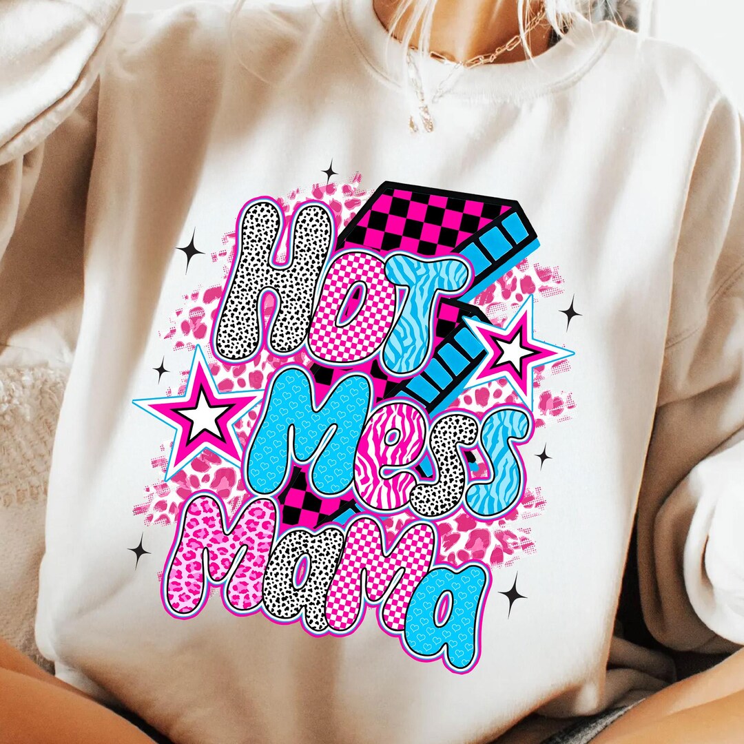 Hot Mess Mama Png, Funny Mom Png, Mom Life Png, Mother's Day Png ...