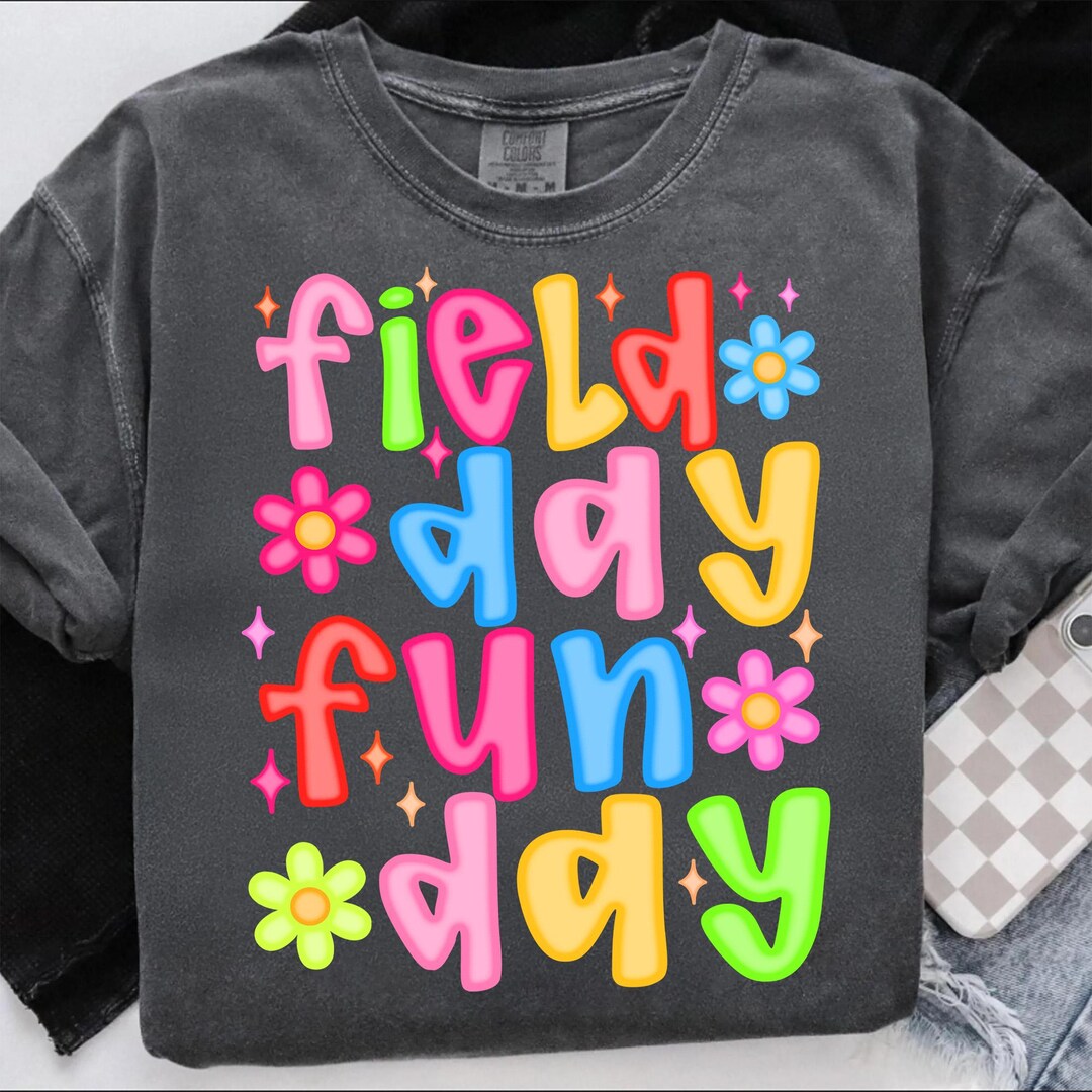Field Day Fun Day Png, Field Day Png, Field Day Design Png, Last Day of ...