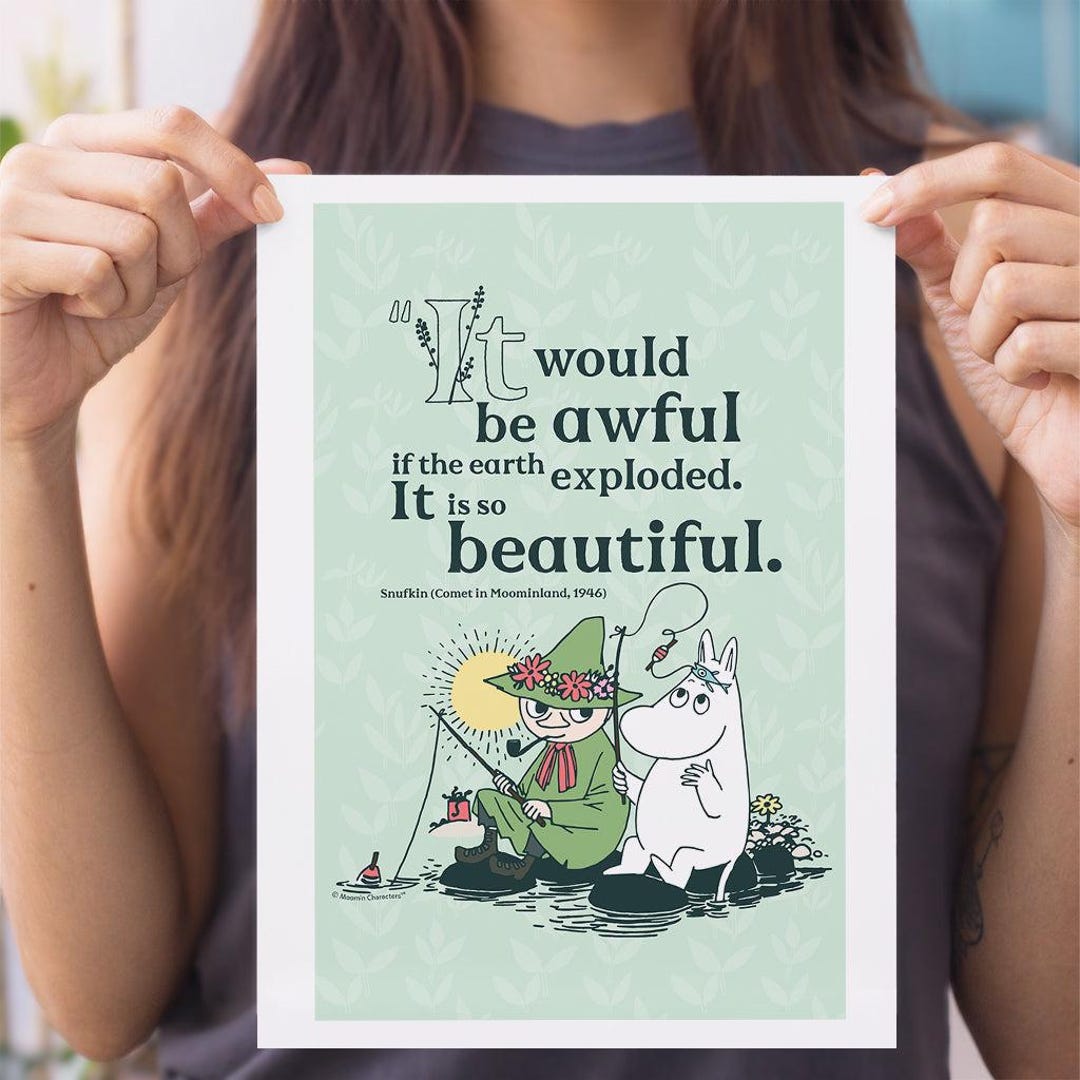 Moomin If the World Exploded Comet in Moomland Snufkin Quote Print - Etsy
