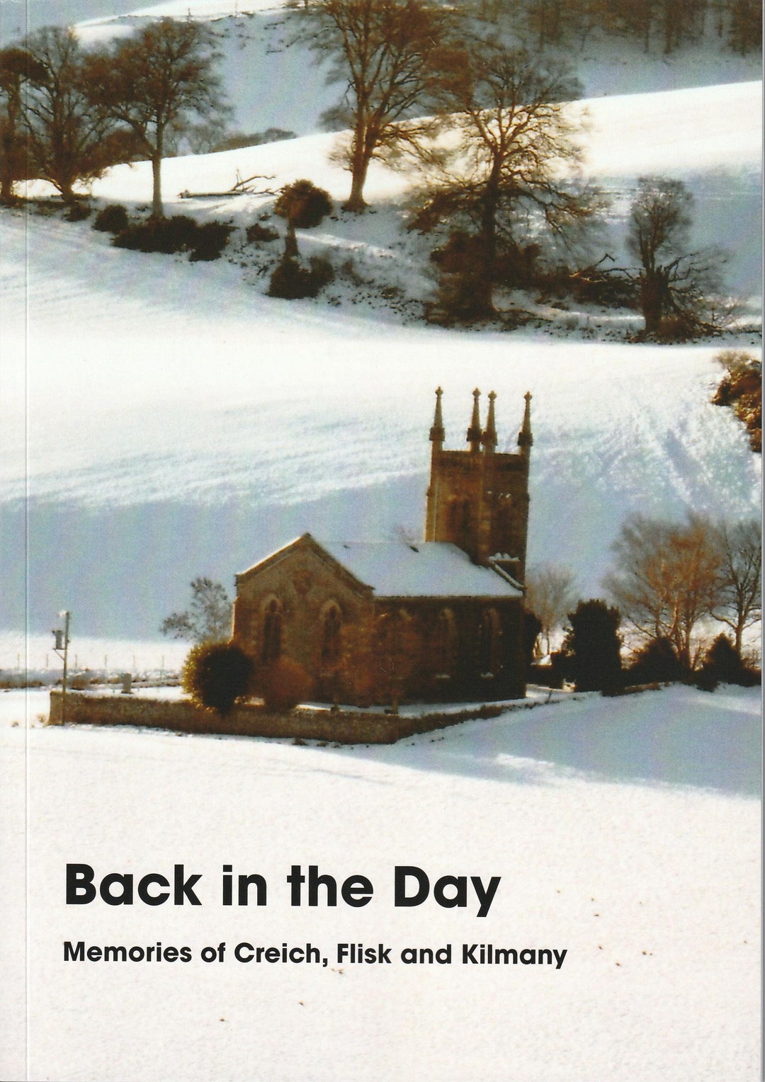 Back in the Day 2023 - the Magazine of Creich Flisk and Kilmany ...