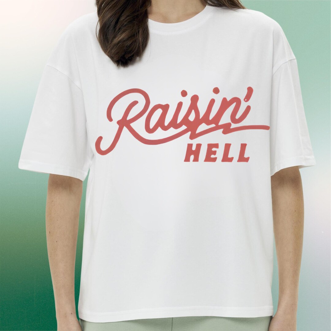 Raisin' Hell Shirt, Raising Hell Cowgirl T-shirt, Retro Raise Hell ...