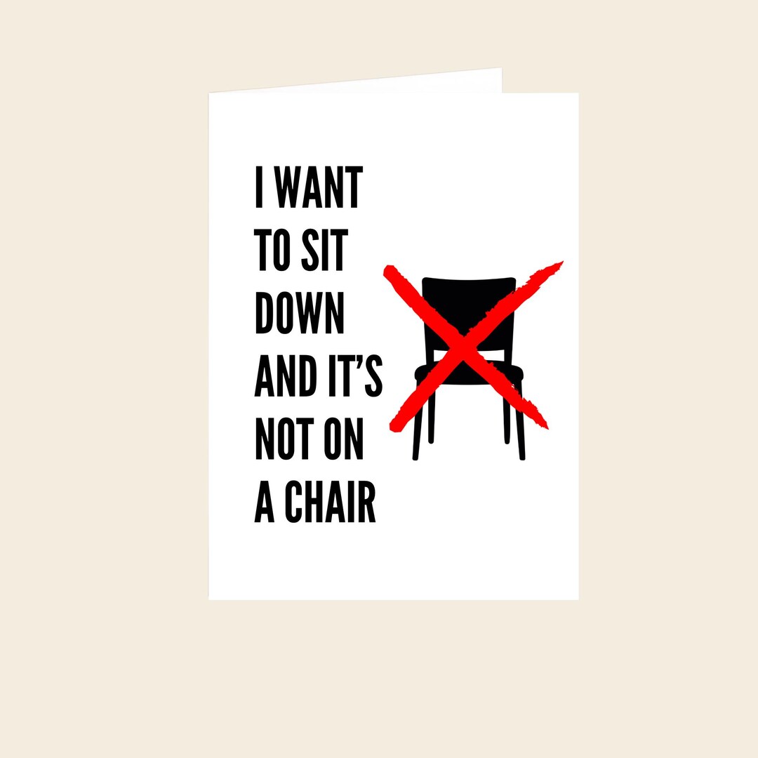 Rude Anniversary Card: 'I Want to Sit Down' - Crude Humor Valentine - Etsy