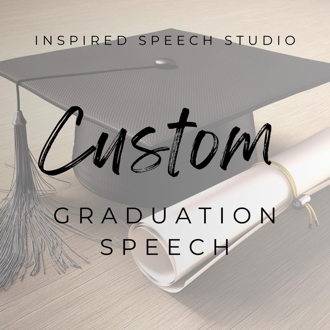 Custom Graduation Speech | Personalized Commencement Speech | Inspiring ...