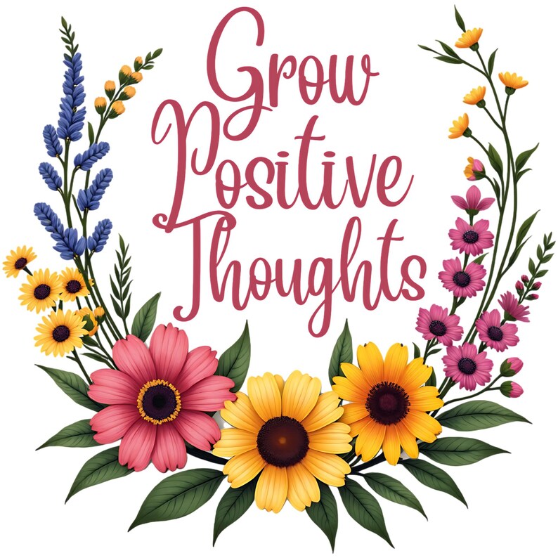 Grow Positive Thoughts PNG, Floral Wreath Digital Download, Flower ...