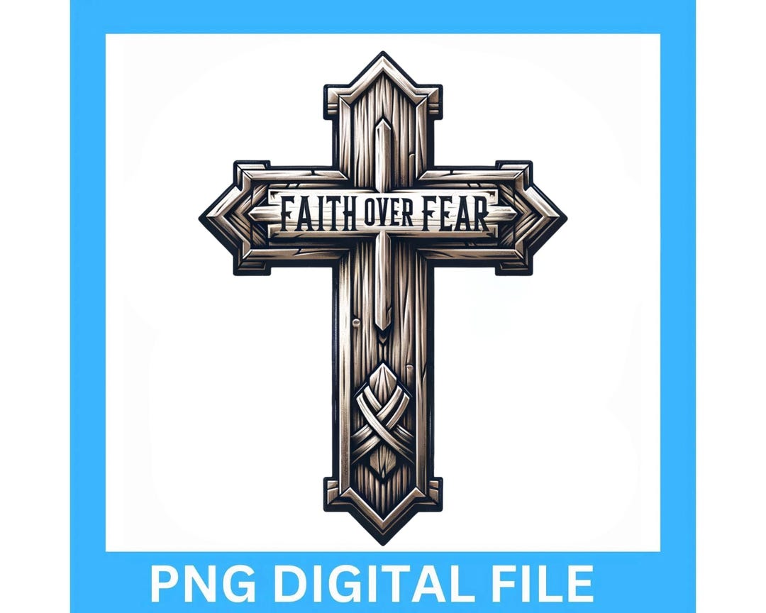Faith Over Fear Rustic Cross PNG Design, Christian Inspirational Saying ...