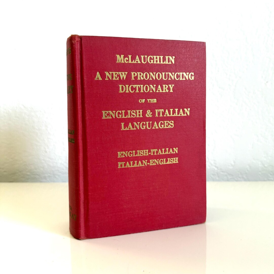 Italian-english Dictionary "a New Pronouncing Dictionary of the English ...