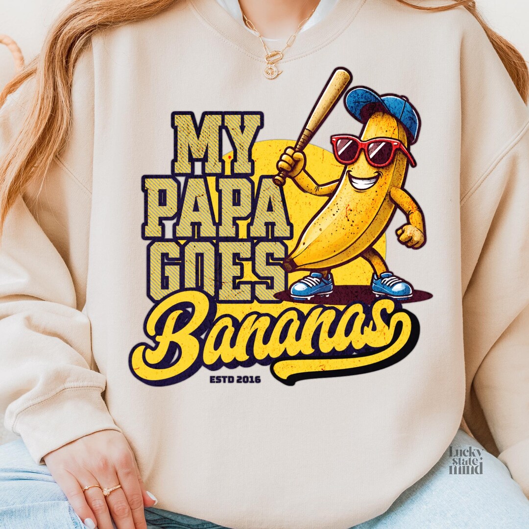 My Papa Goes Bananas PNG, Funny Baseball Banana Dad Sublimation Design ...