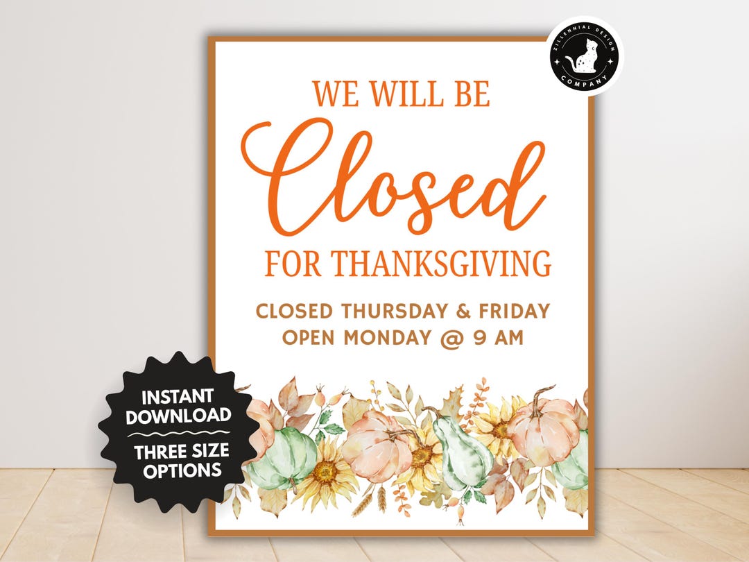 Closed for Thanksgiving Sign Canva Template: Holiday Business Hours ...