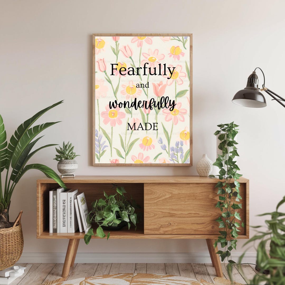 Fearfully and Wonderfully Made Wall Art – Floral Christian Printable ...