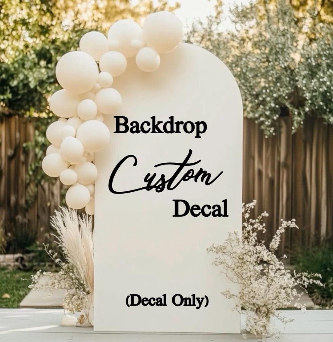 Custom Backdrop Decal - Wedding Decal - Birthday Party Decal - Bridal ...