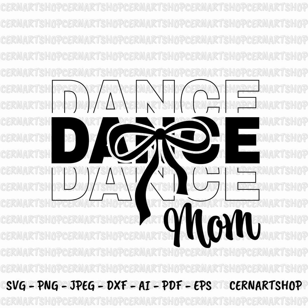 Dance Mom Svg, Dance Mom Png, Mama Svg, Mom Svg, Dance Mom Shirt Svg ...