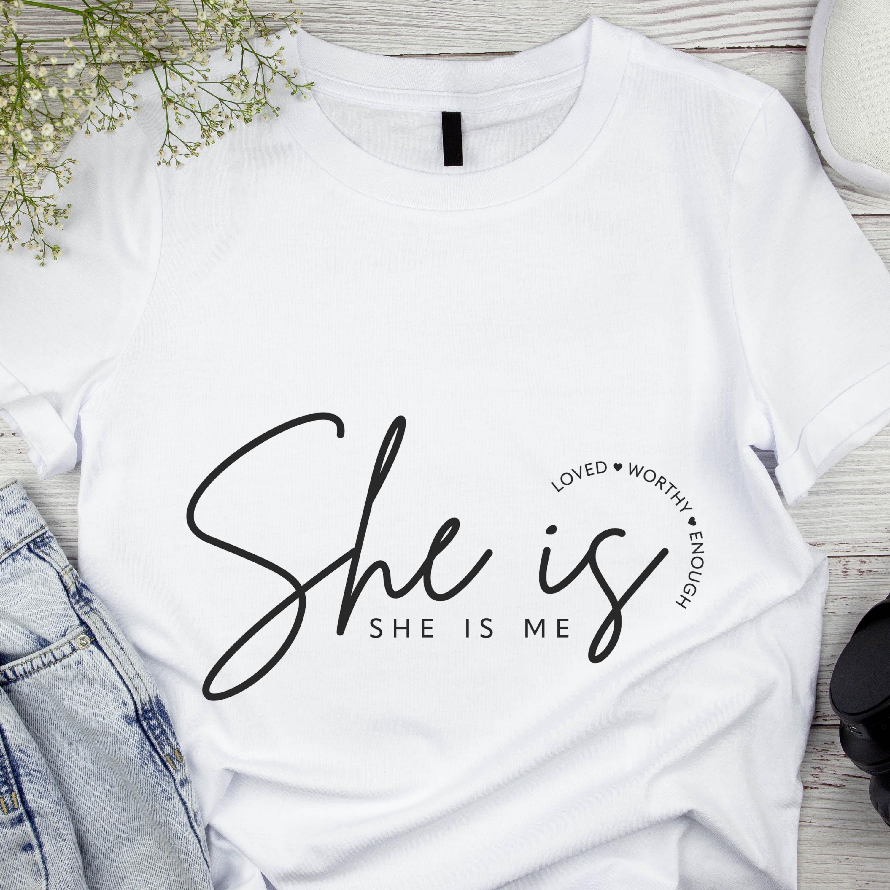 She is Me Svg, She is Me Png, She is Me Loved Svg, She is Me Worthy Svg ...