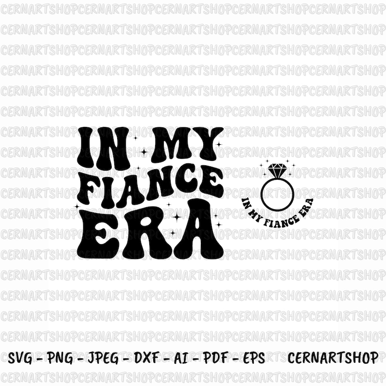 In My Fiance Era Svg, in My Engaged Era Svg, Fiance Era Png, Engagement ...