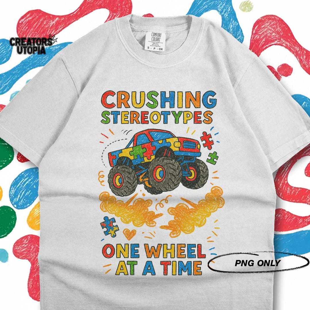 Autism Monster Truck PNG | Crushing Stereotypes Design for Dtf ...