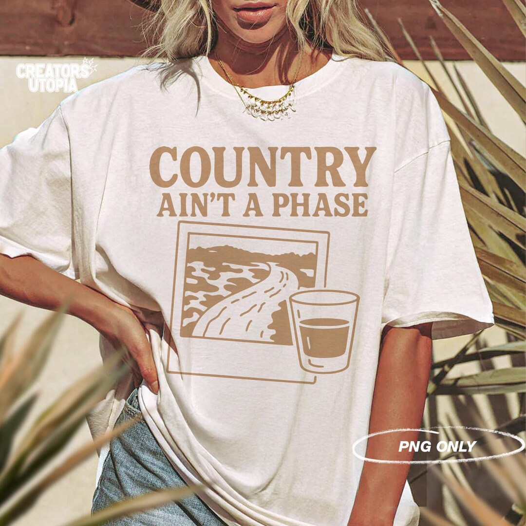 Country Ain’t a Phase PNG | Western Camo Vibe PNG | Rustic American ...