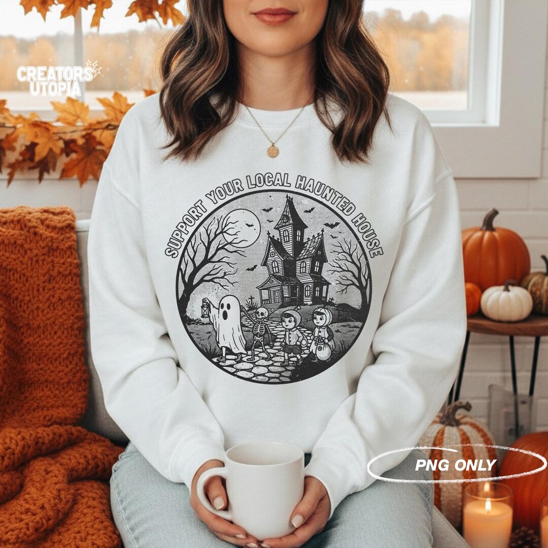Support Your Local Haunted House PNG Retro Vintage Halloween Trick or ...