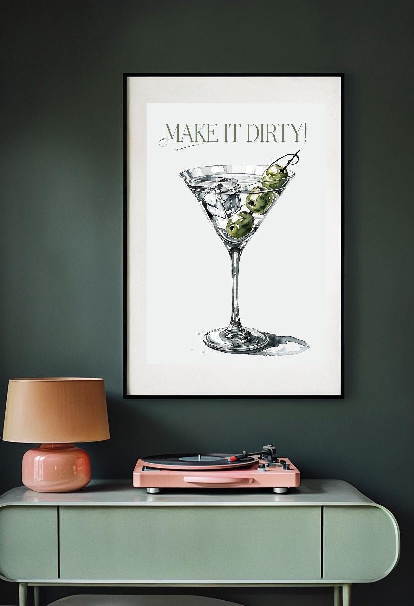 MAKE IT DIRTY Dirty Martini Poster, Wall Art, Ball Cart Poster ...