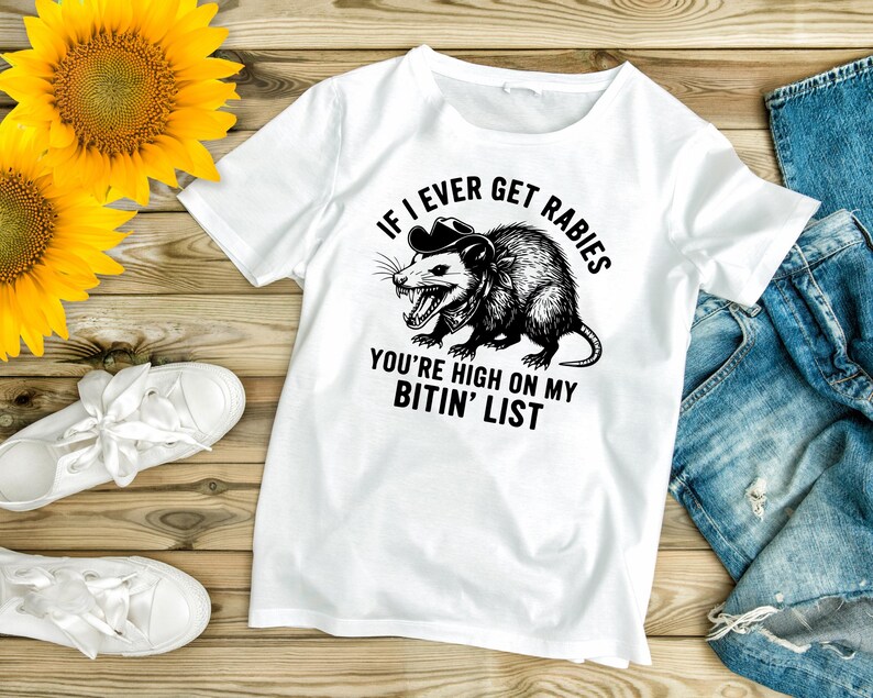 If I Ever Get Rabies You're High on My Bitin' List PNG SVG, Funny ...