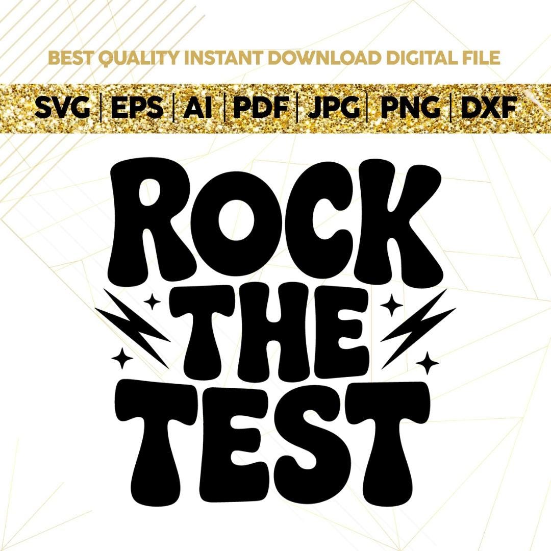 Rock the Test SVG PNG PDF, Test Day Teacher Shirt Svg, Testing Squad ...