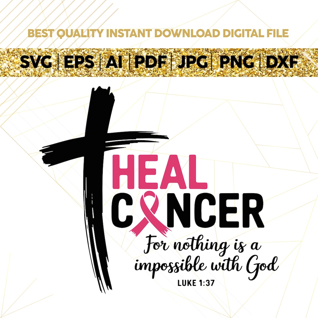 Heal Cancer Svg, Breast Cancer Svg, Awareness Svg, T Shirt Design, Cut ...
