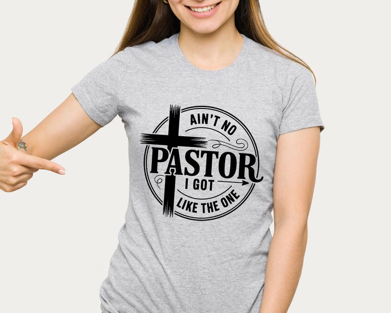 Ain't No Pastor Like the One I Got SVG, Pastor Quotes Svg, Pastor Svg ...