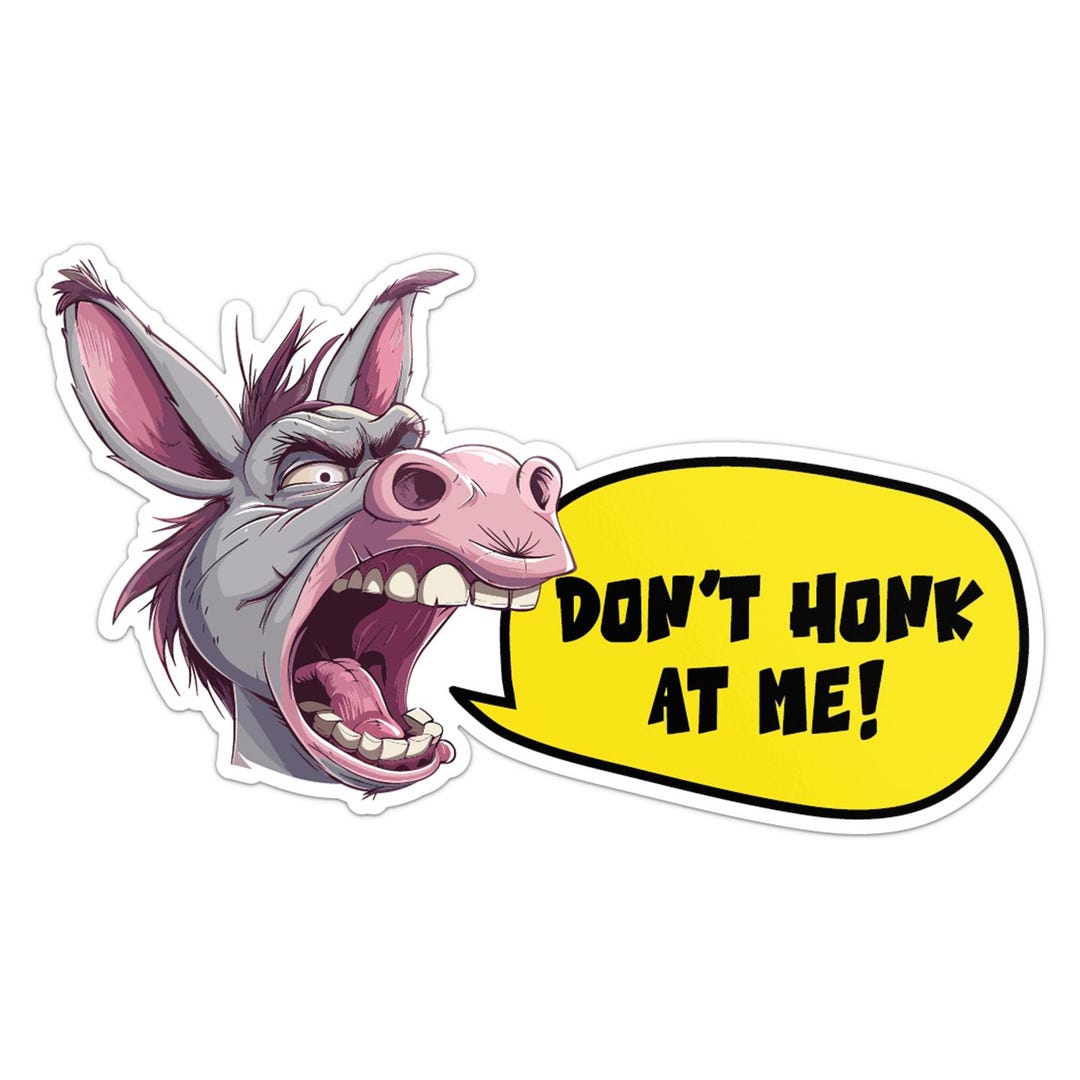 Funny Donkey Don't Honk at Me Sticker Car Bumper Vinyl Decal - Etsy