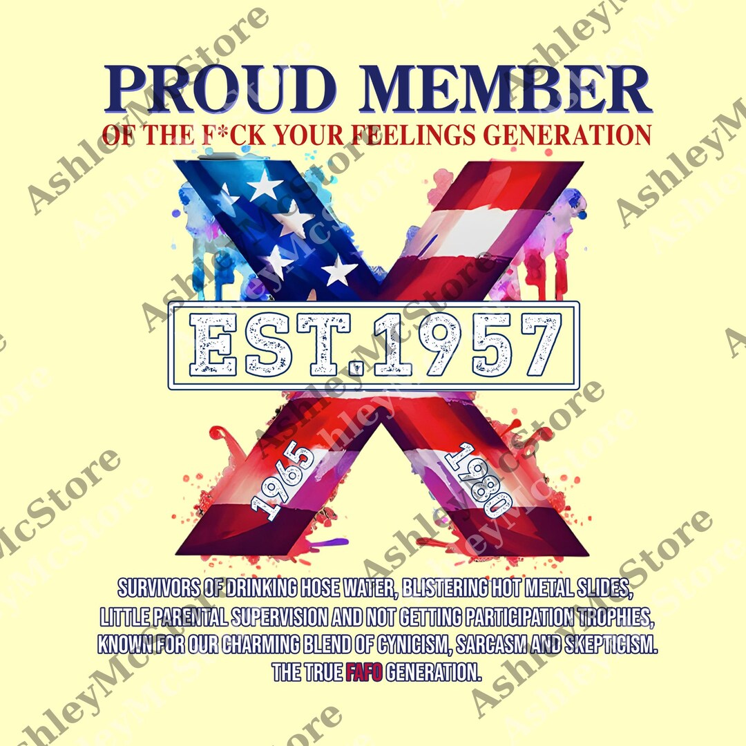 Custom Year FAFO Proud Member Gen X 2 Side Png, 1965-1980 Hose Water ...