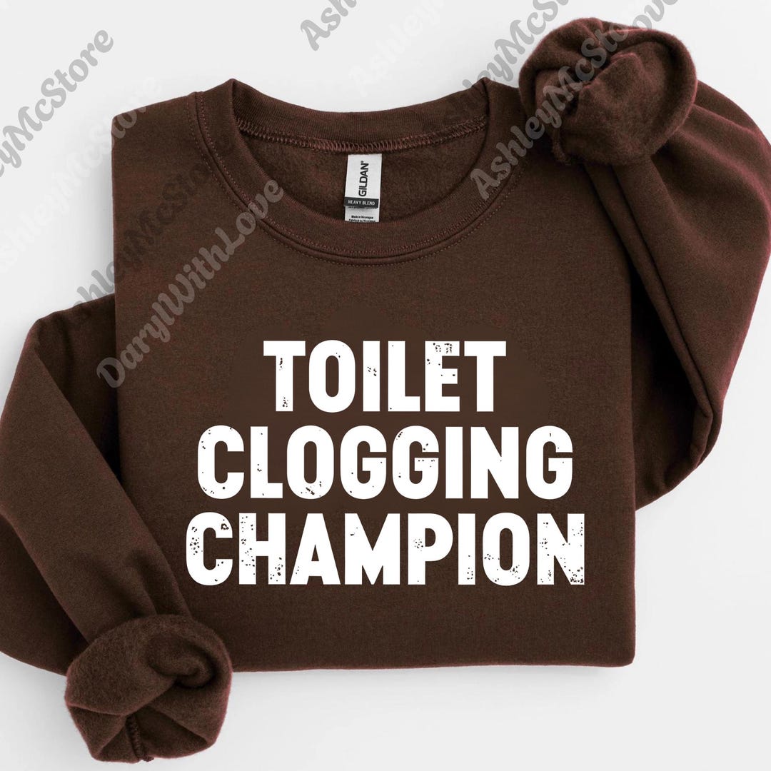 Toilet Clogging Champ Funny Bathroom Png, Funny Toilet Digital, Gag ...