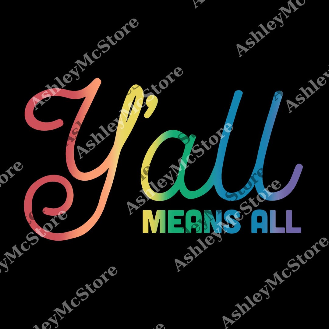 Yall Means All Png, the Gay Pride Png, Lgbt Support Lesbian Pride Png ...
