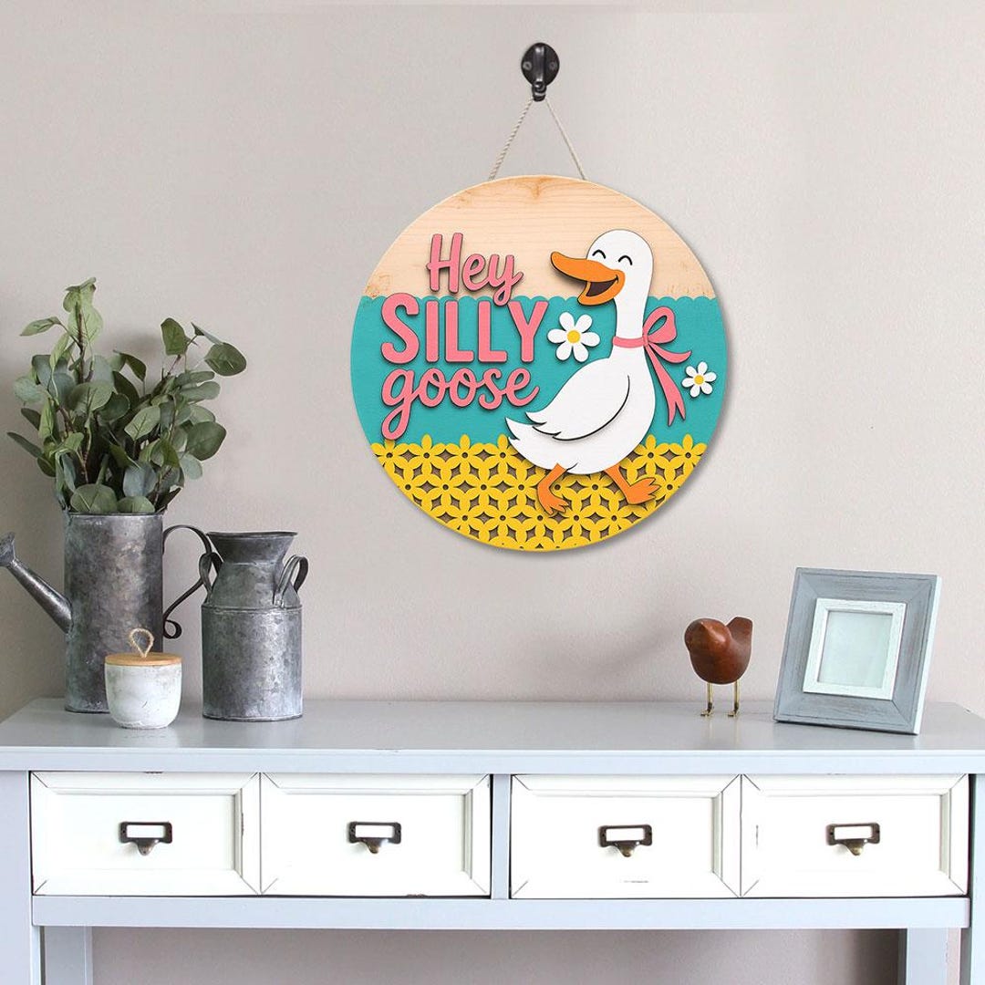 Hey Silly Goose Door Hanger Sign, Funny Duck Wall Decor for Front Porch ...