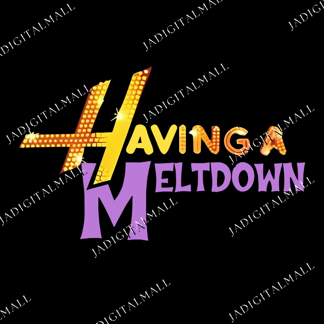 Having A Meltdown PNG, Hannah Montana SVG, Teenager Movie Sublimation ...