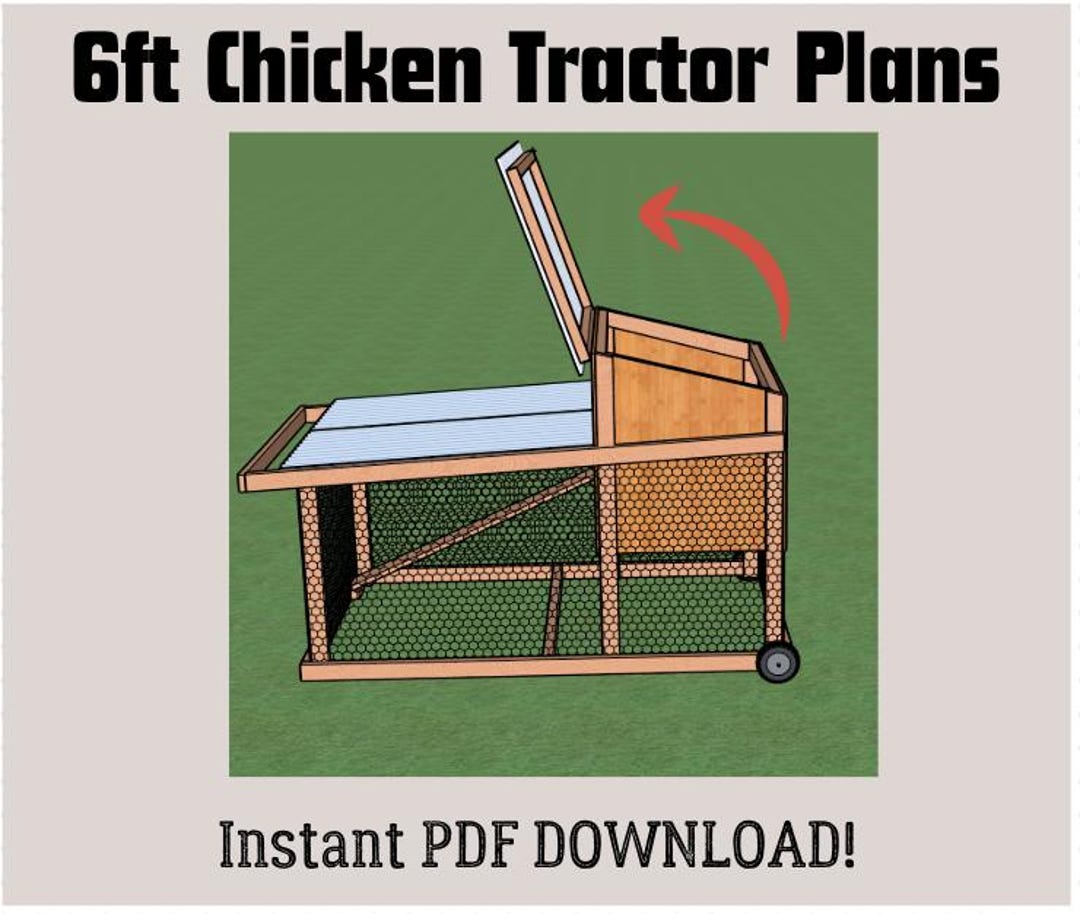 Chicken Tractor Plan Set – 6ft X4ft X4ft With Instant PDF Download ...